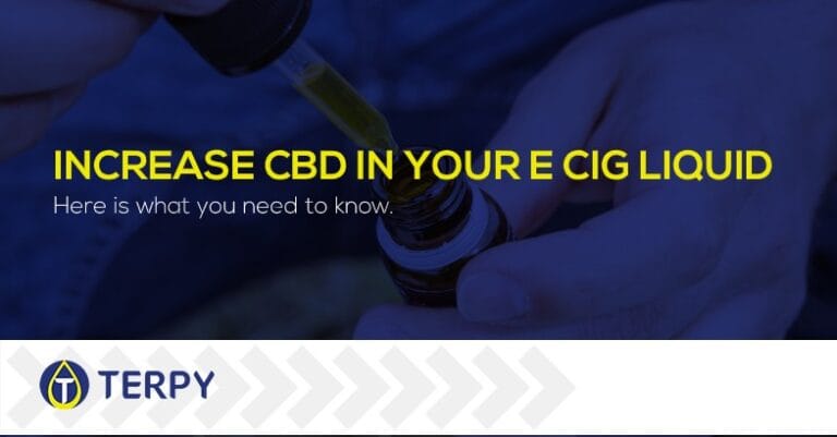 Do you want to increase CBD in your e cig liquid? - Terpy